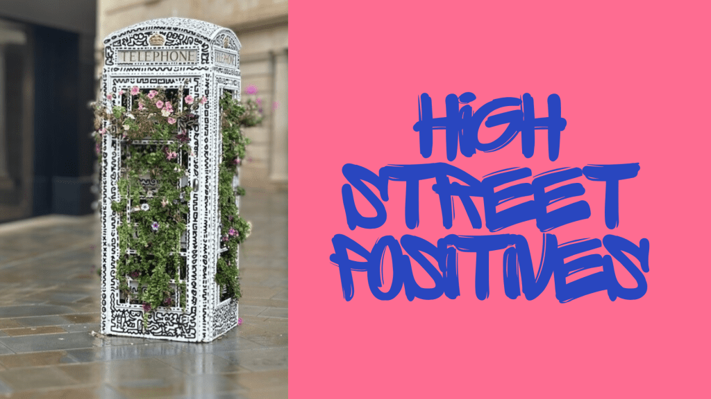 The High Street is Thriving – Here’s the Proof - HighStreetPositives